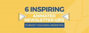 6 Inspiring Animated Newsletter GIFs to Boost Your Email Marketing – Easil
