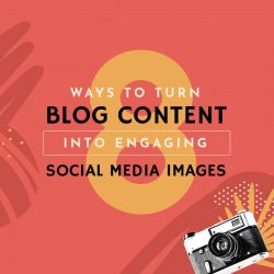 8 Ways to Turn Blog Content into Engaging Social Media Images - Easil