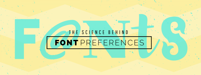 The Science behind Font Preferences (and How to choose wisely) - Easil