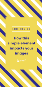 Line Design: How This Simple Element Impacts Your Images