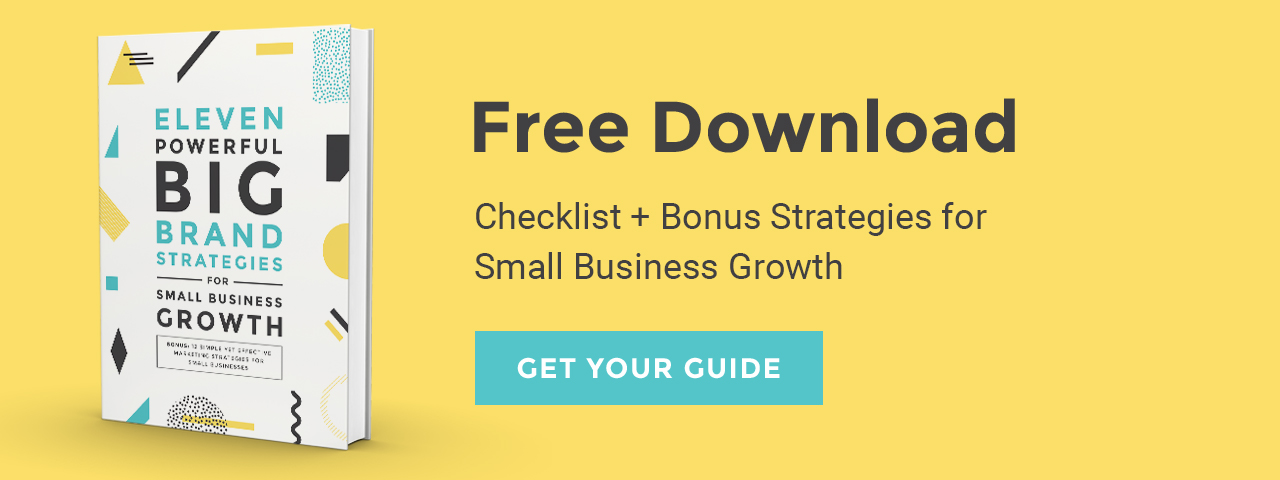 11 powerful big brand strategies for small business growth