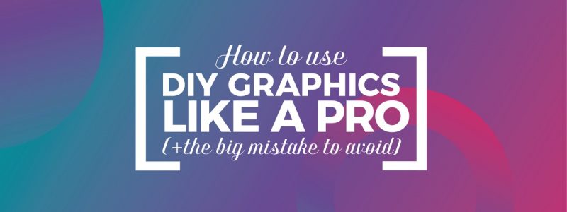 How to Use DIY Graphic Design Templates like a Pro (+ the Big Mistake ...
