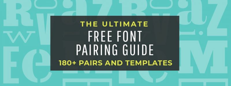The Ultimate Free Font Pairing Guide – 180+ Examples (Plus Templates ...